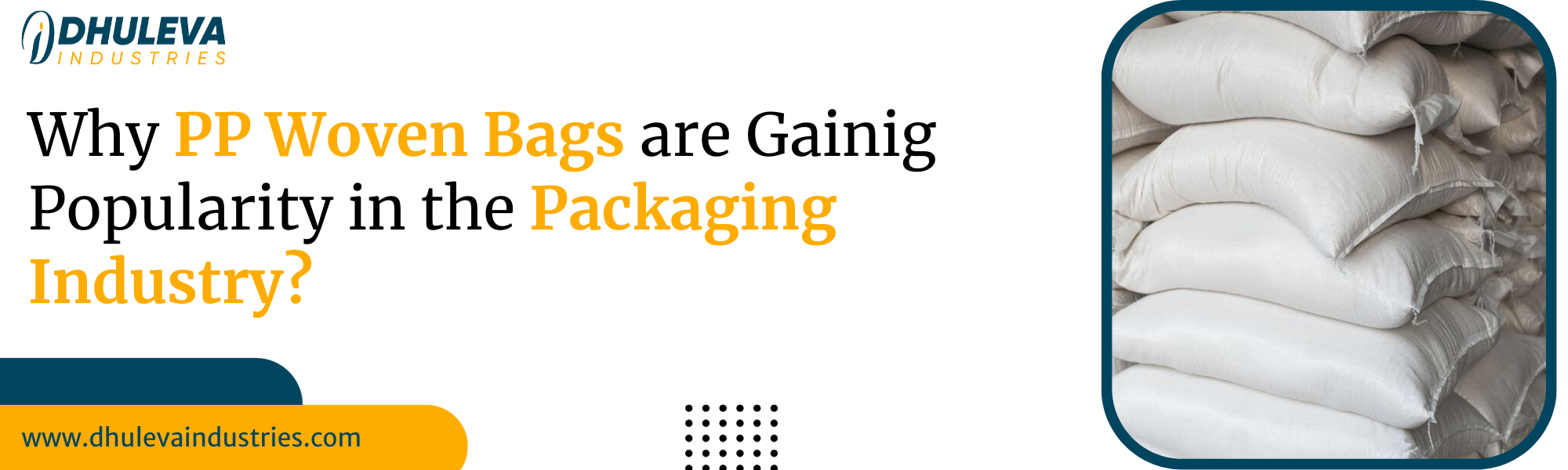 Why PP woven bags are gaining popularity in the Packaging Industry ...
